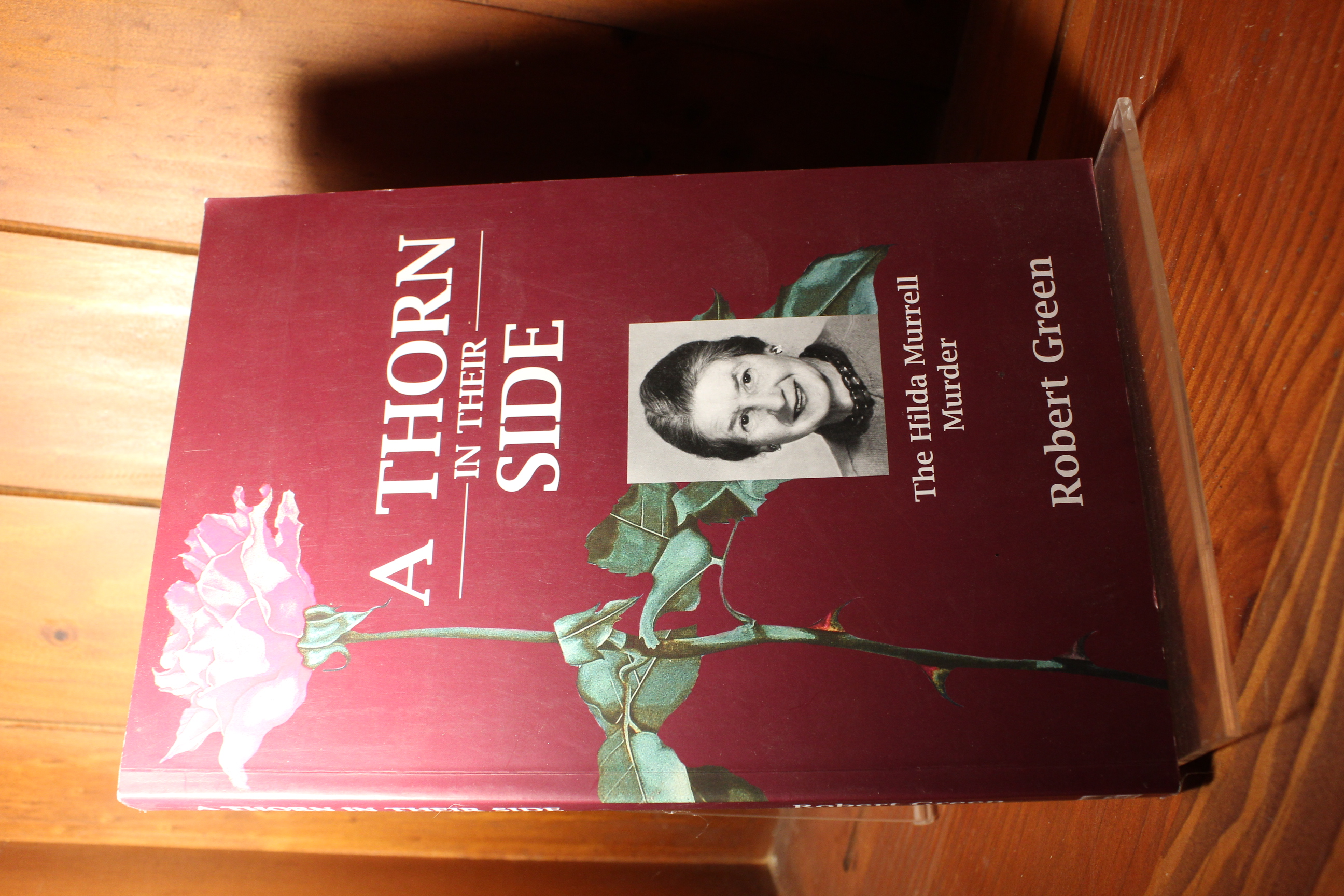 A Thorn in Their Side: The Hilda Murrell Murder