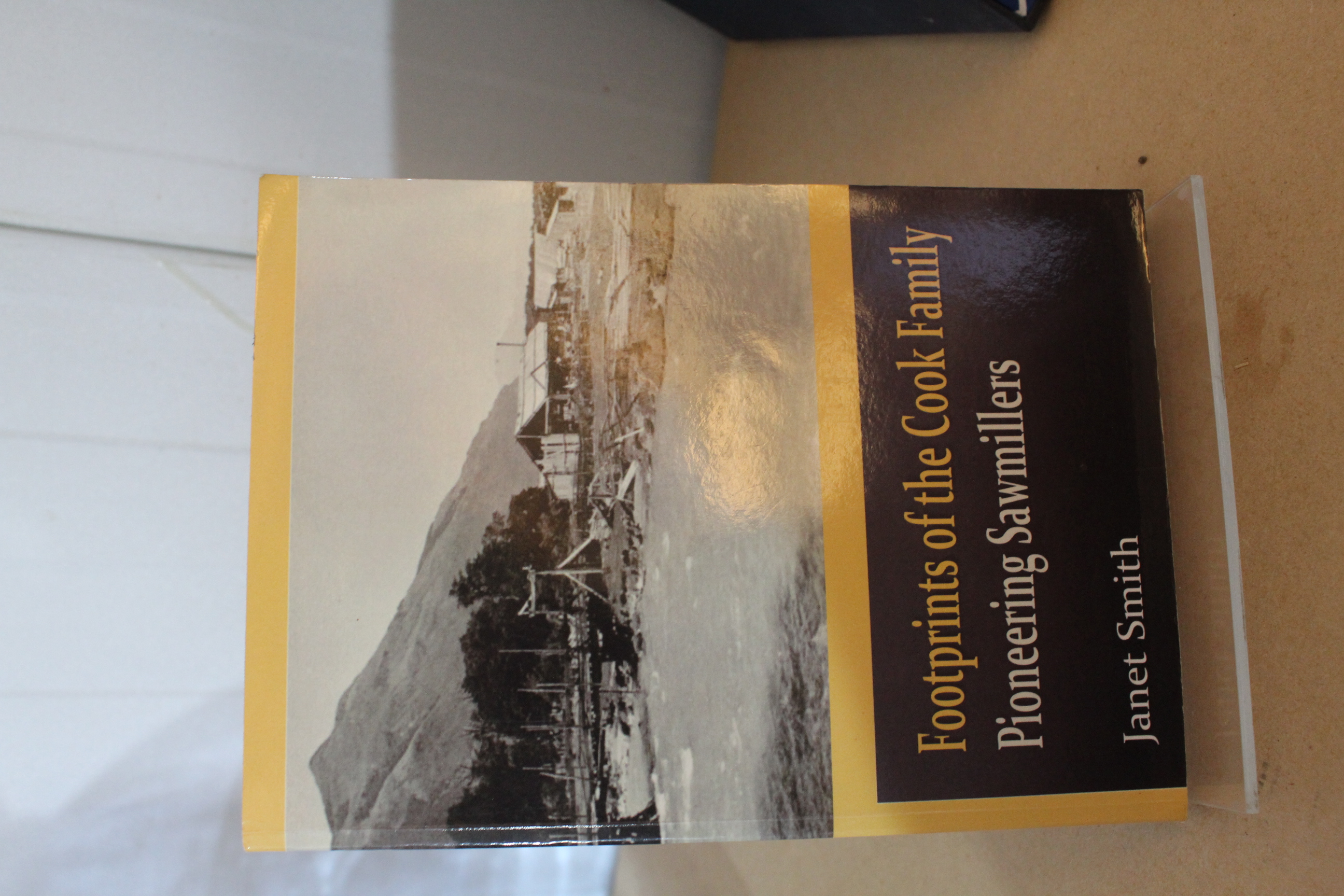 Footprints of the Cook Family Pioneering Sawmillers