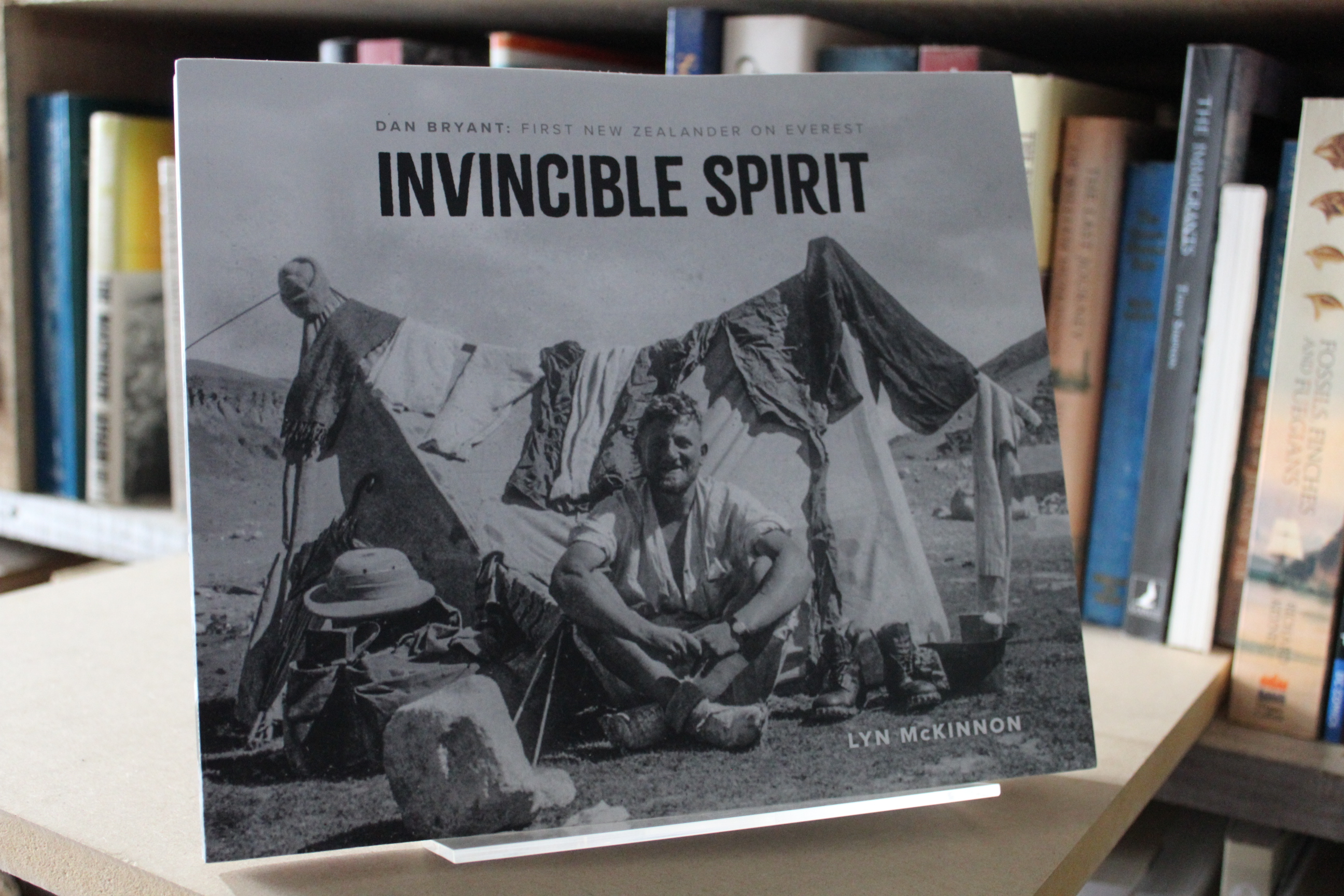 Invincible Spirit: Dan Bryant: First New Zealander on Everest