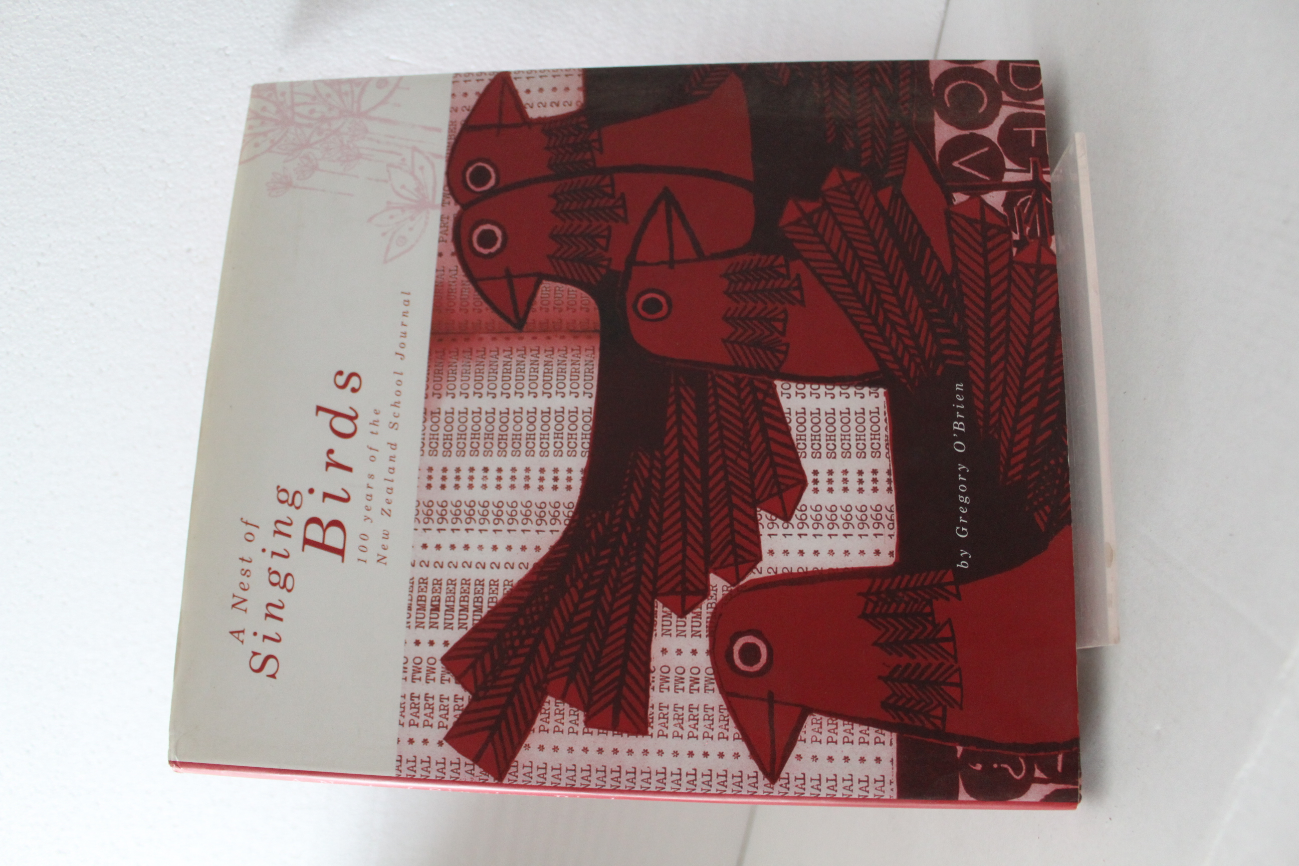 Nest of Singing Birds, A: One Hundred Years of the New Zealand School ...