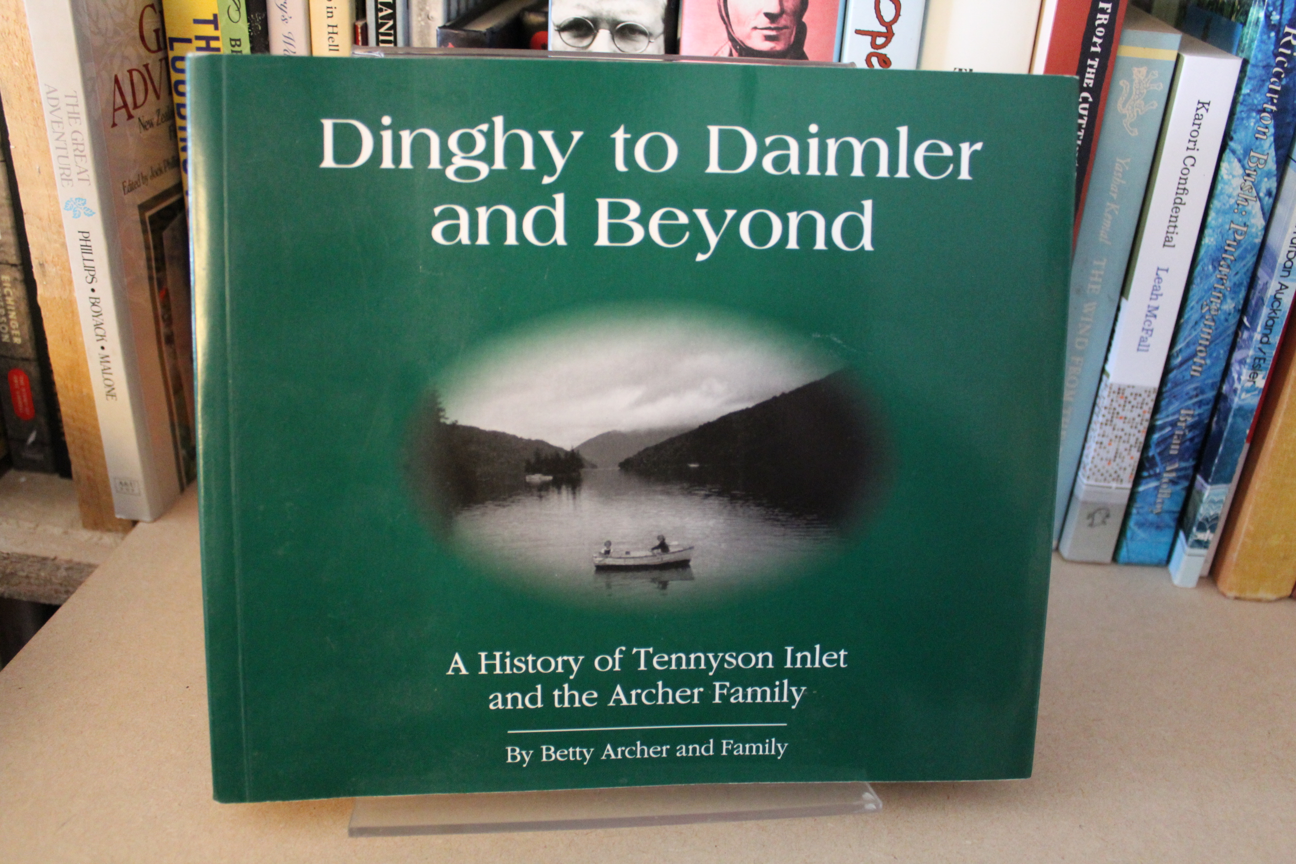 Dinghy to Daimler and Beyond A History of Tennyson Inlet and the Archer ...